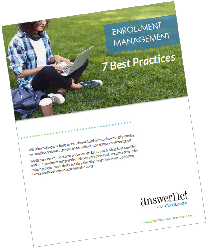 Enrollment Management - 7 Best Practices - AnswerNet Education Services